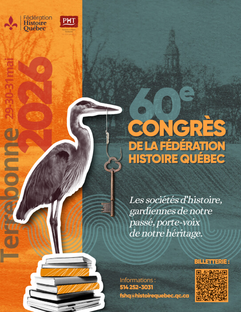 60e congrès de la FHQ – Terrebonne : Les sociétés d’histoire ...